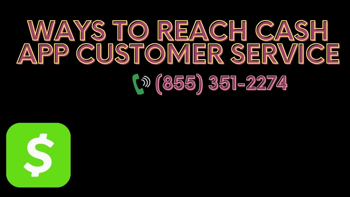 5 Ways To Reach Cash App Customer Service! [UPDATE] • OBS