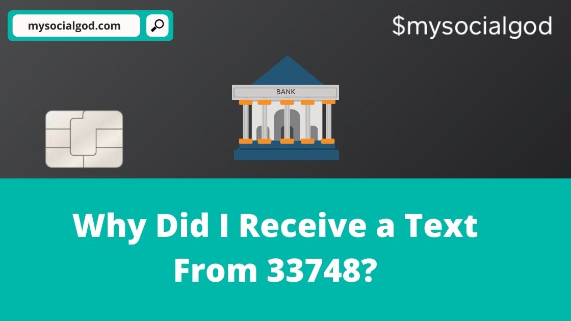 Why Did I Receive A Text From 33748? (Banks Or Scam) • OBS
