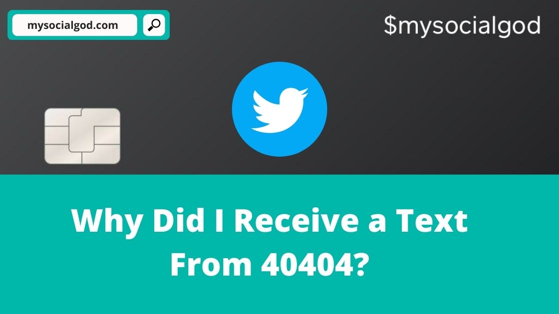 Why Did I Receive A Text From 40404? (Twitter Or Scam) • OBS